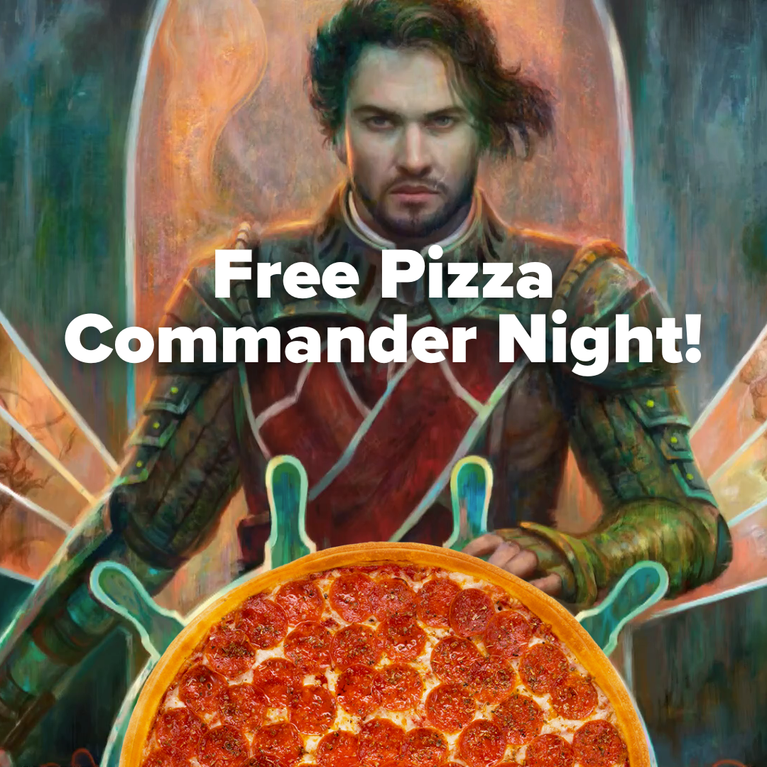 Provo Store Opening Free Pizza + Commander Night! – Riftgate